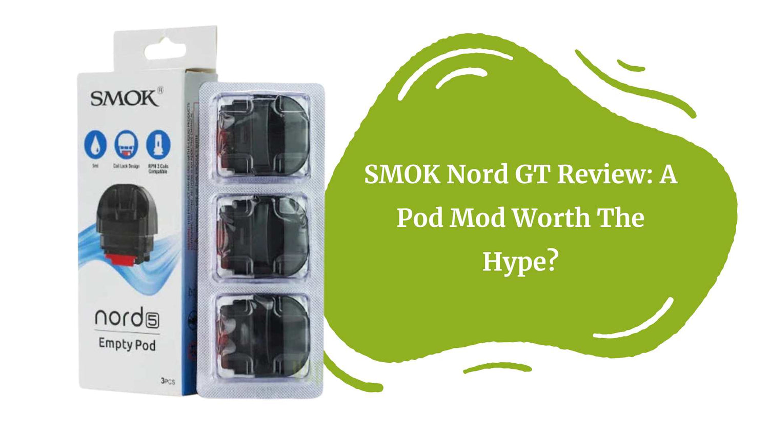 SMOK Nord GT Review: Pros, Cons & How It Compares to Other Pods ...