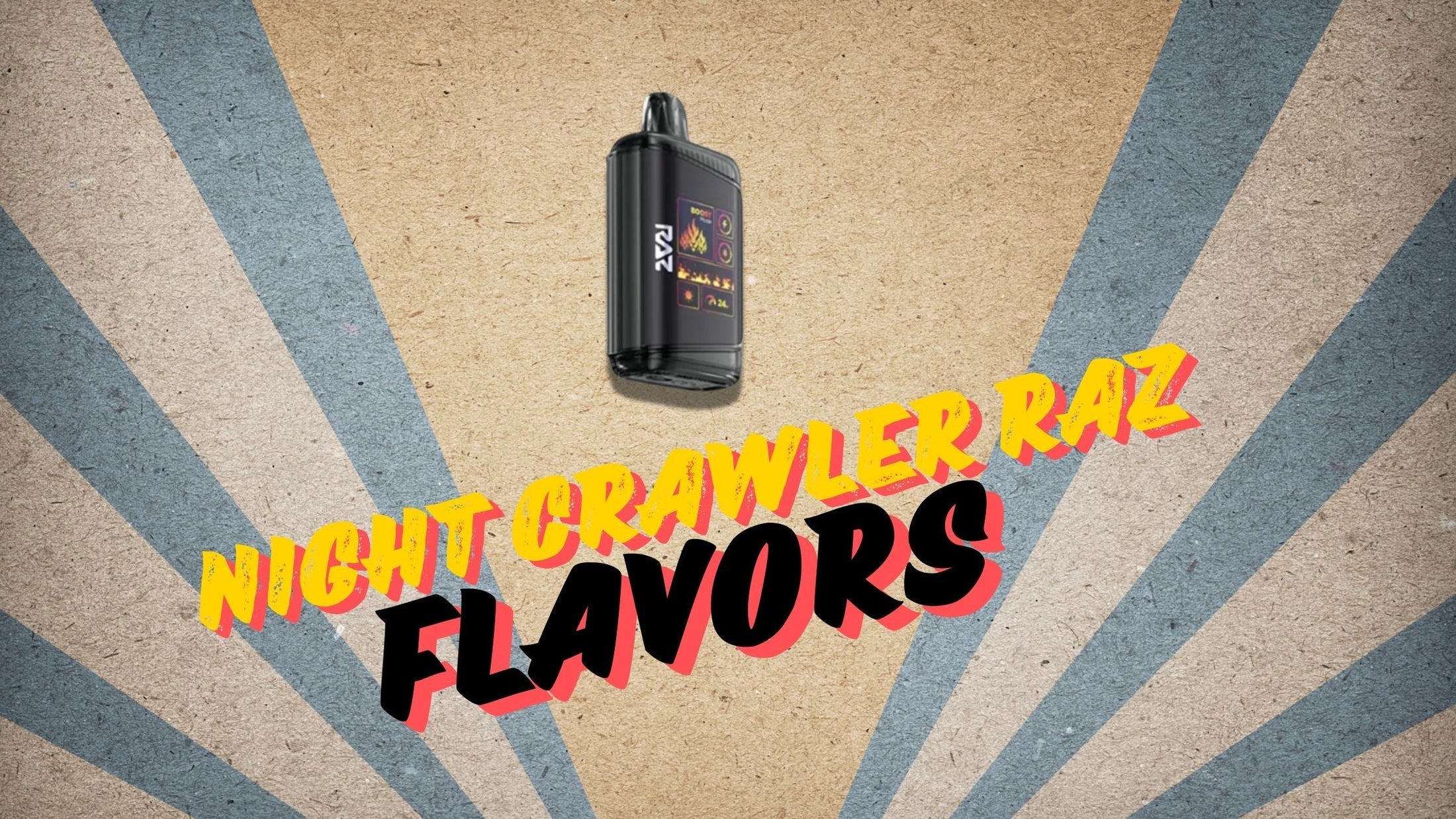 What Flavor is Night Crawler Raz? – VapeDeal.com